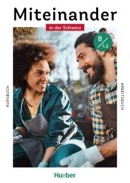 Hueber | e: Miteinander B1.2, KB+AB, CH-Ausg.,iV Shop